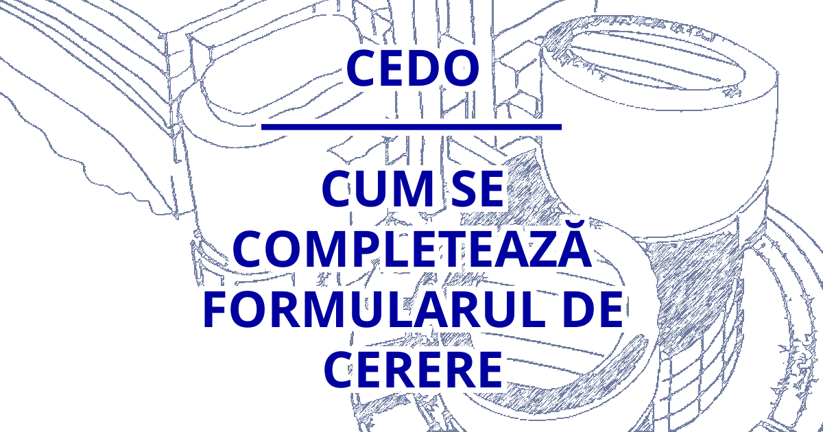 Cum se completează formularul de cerere | CEDO | CDO al ONU | CCF al ...