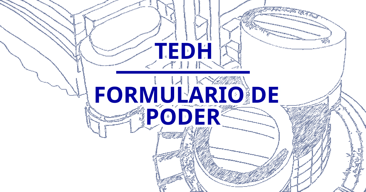 Formulario de poder | TEDH | Comité DD. HH. ONU | CCF de Interpol