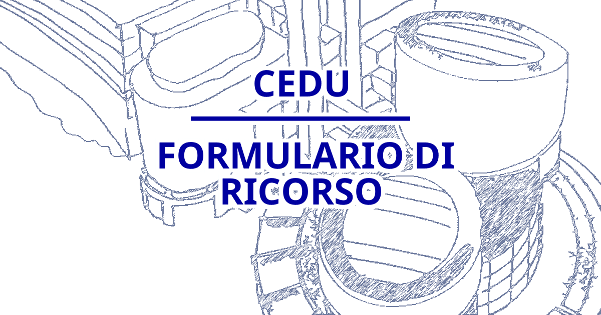 Formulario di ricorso | CEDU | Comitato DU ONU | CCF dell’Interpol