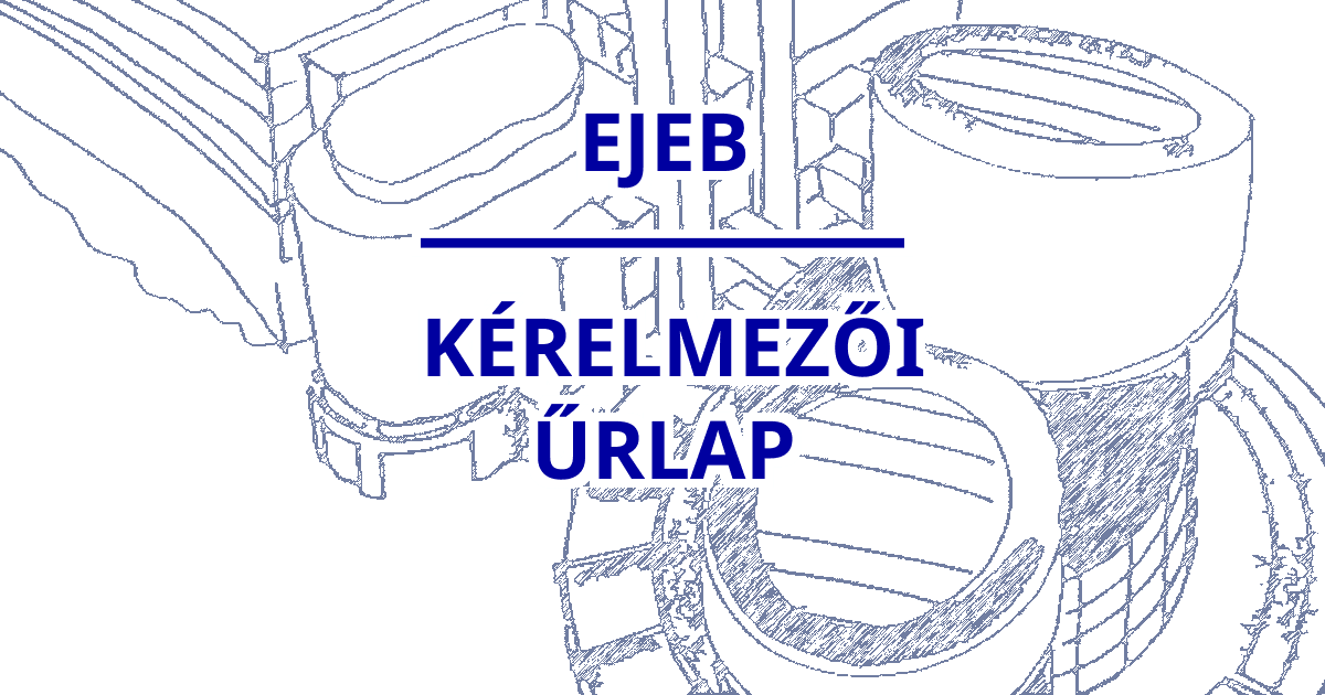 Kérelmezői űrlap | EJEB | ENSZ EJB | Interpol-CCF