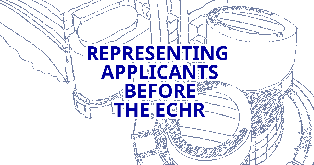 Representing applicants before the ECHR | ECHR | UN HR Committee ...